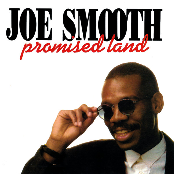 Joe Smooth - 'The Promised Land' | World Headquarters